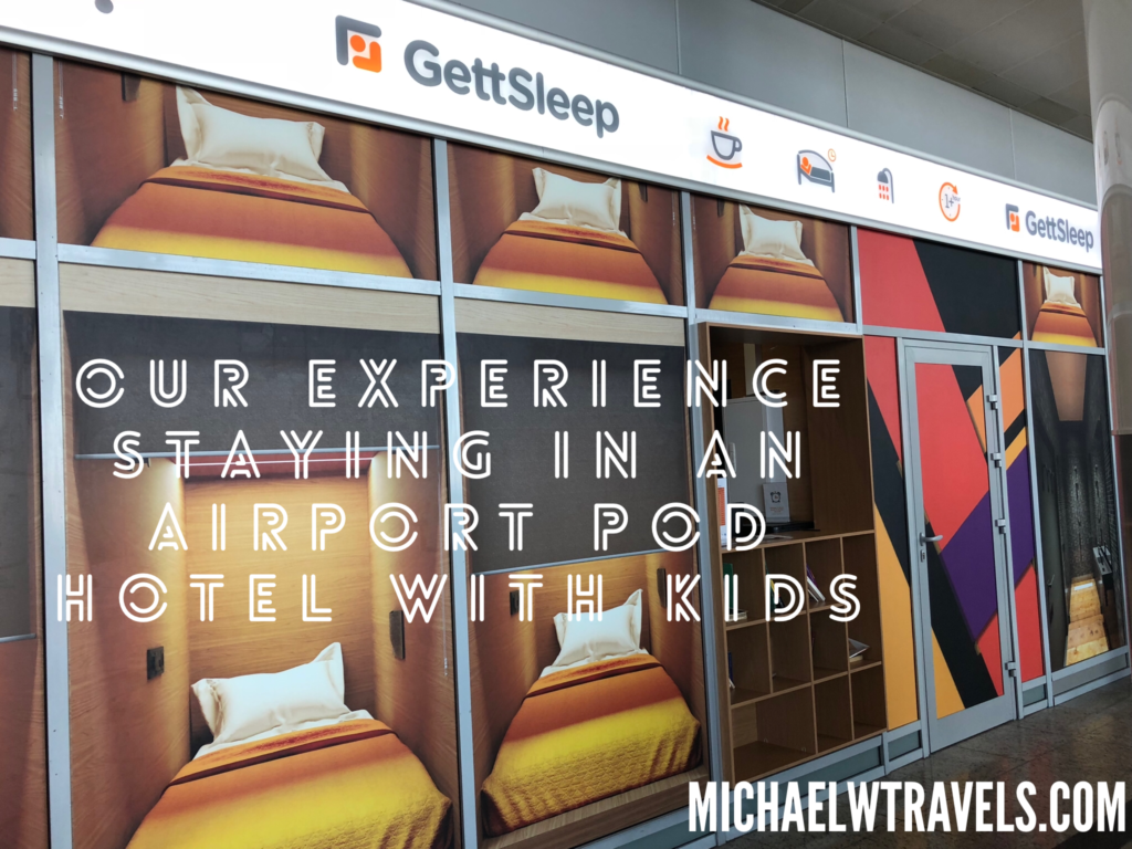 Our Experience Staying in an Airport Pod Hotel with Kids