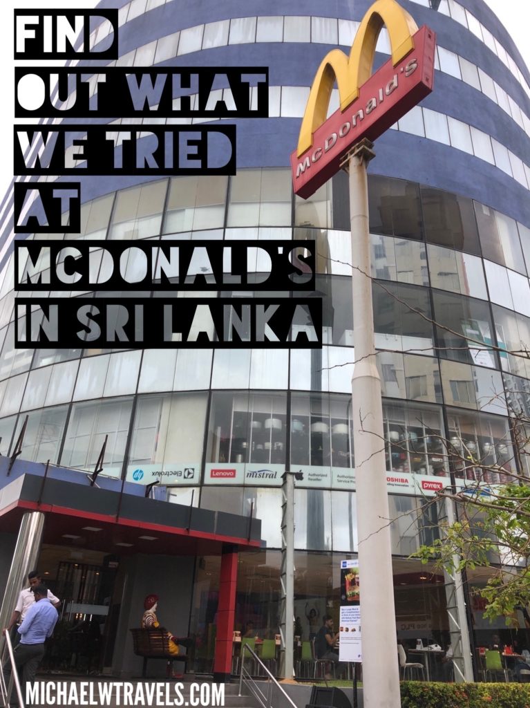 Find Out What We Tried At McDonald's In Sri Lanka 1 - Michael W Travels...