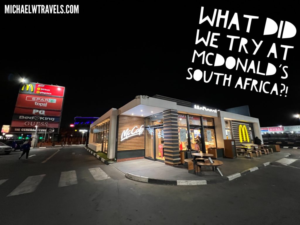 Find Out What We Tried At McDonald's South Africa!